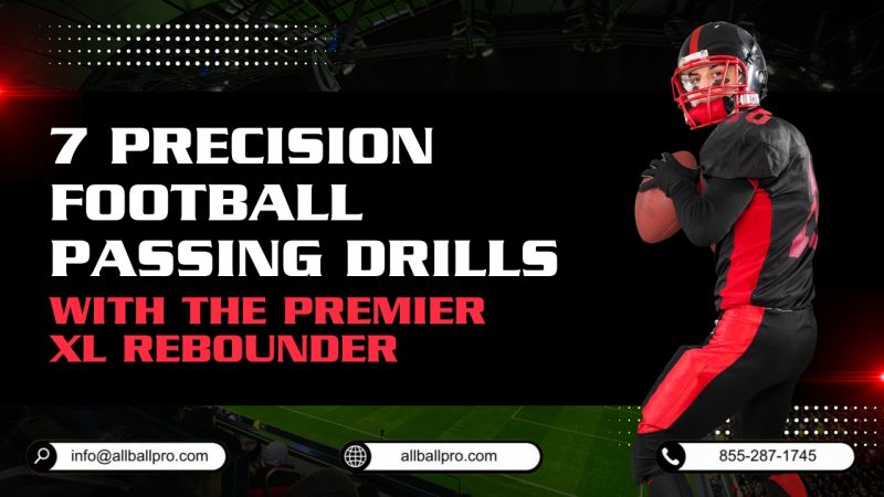 7 Precision Football Passing Drills with The Premier XL Rebounder