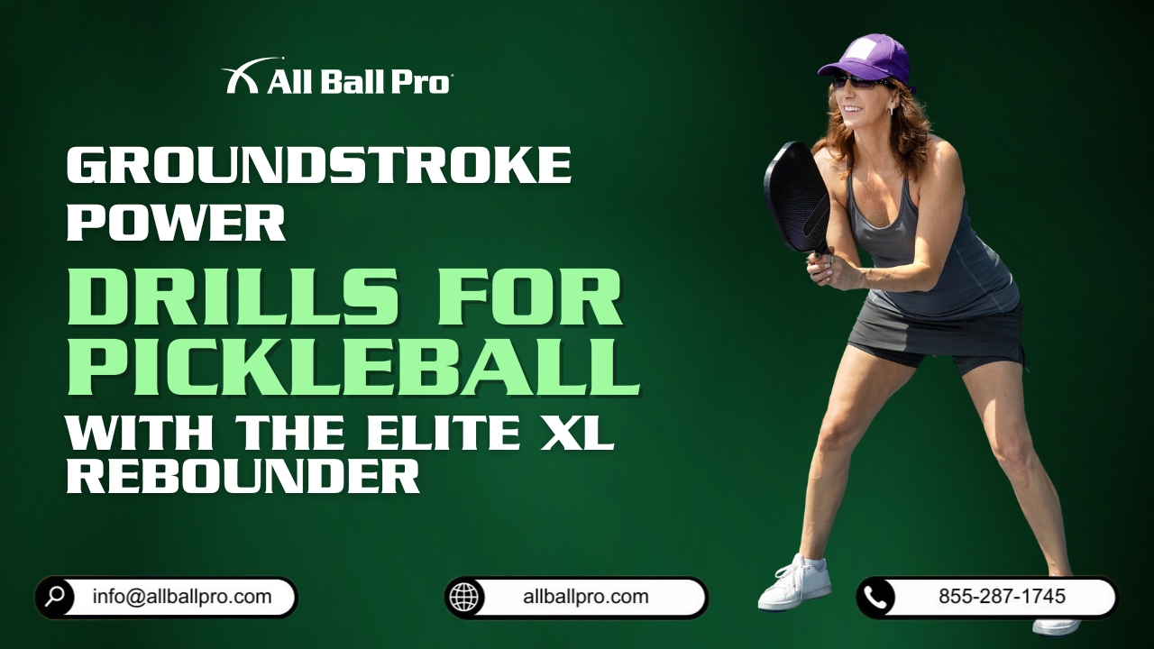 Groundstroke Power Drills for Pickleball with The Elite XL Rebounder ...